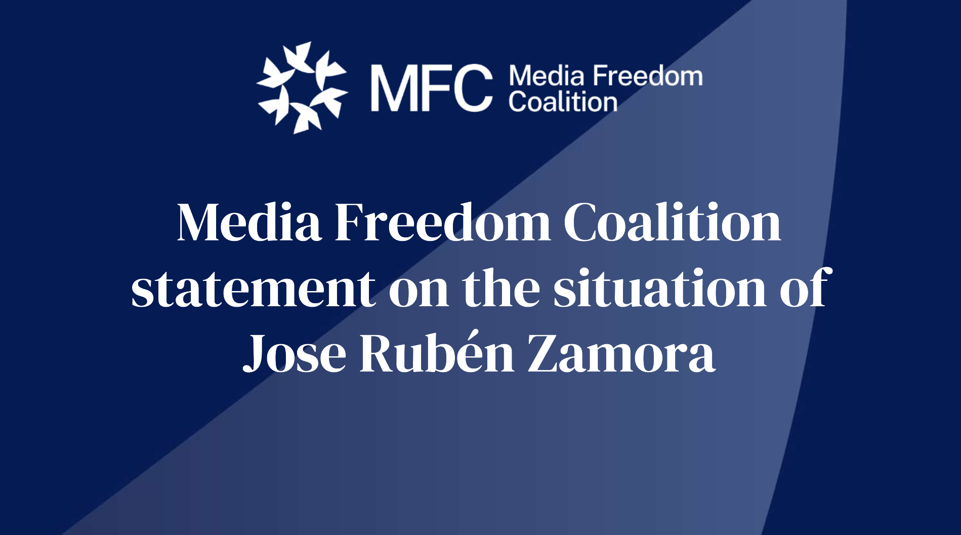 Media Freedom Coalition statement on the situation of Jose Rubén Zamora - Media Freedom Coalition